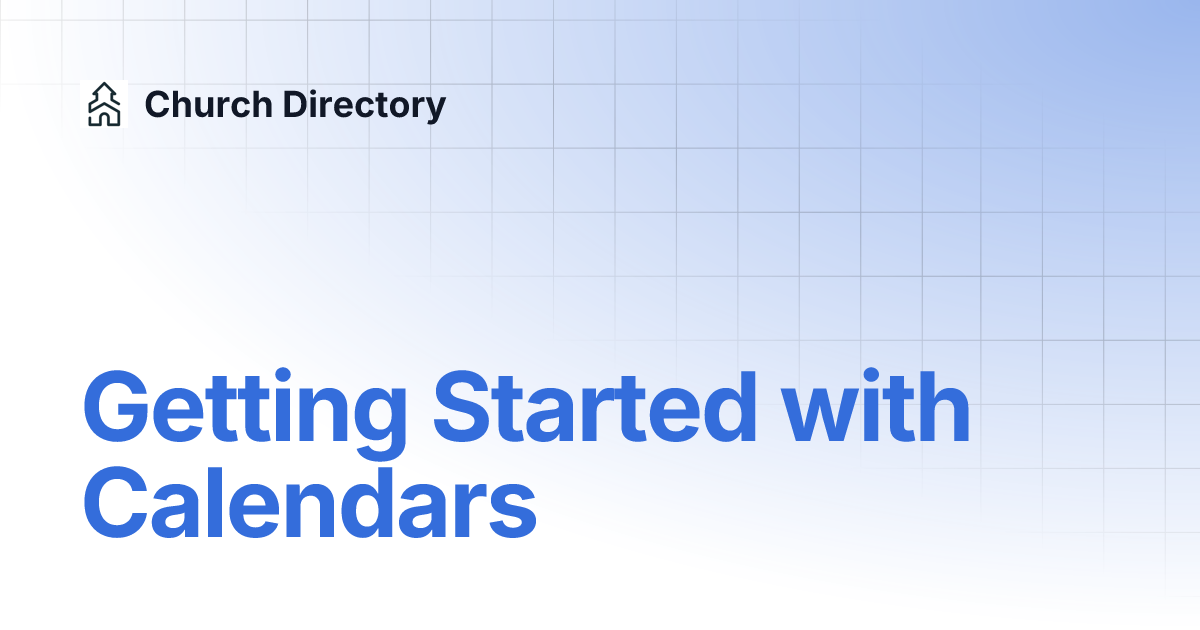Getting Started with Calendars | Church Directory