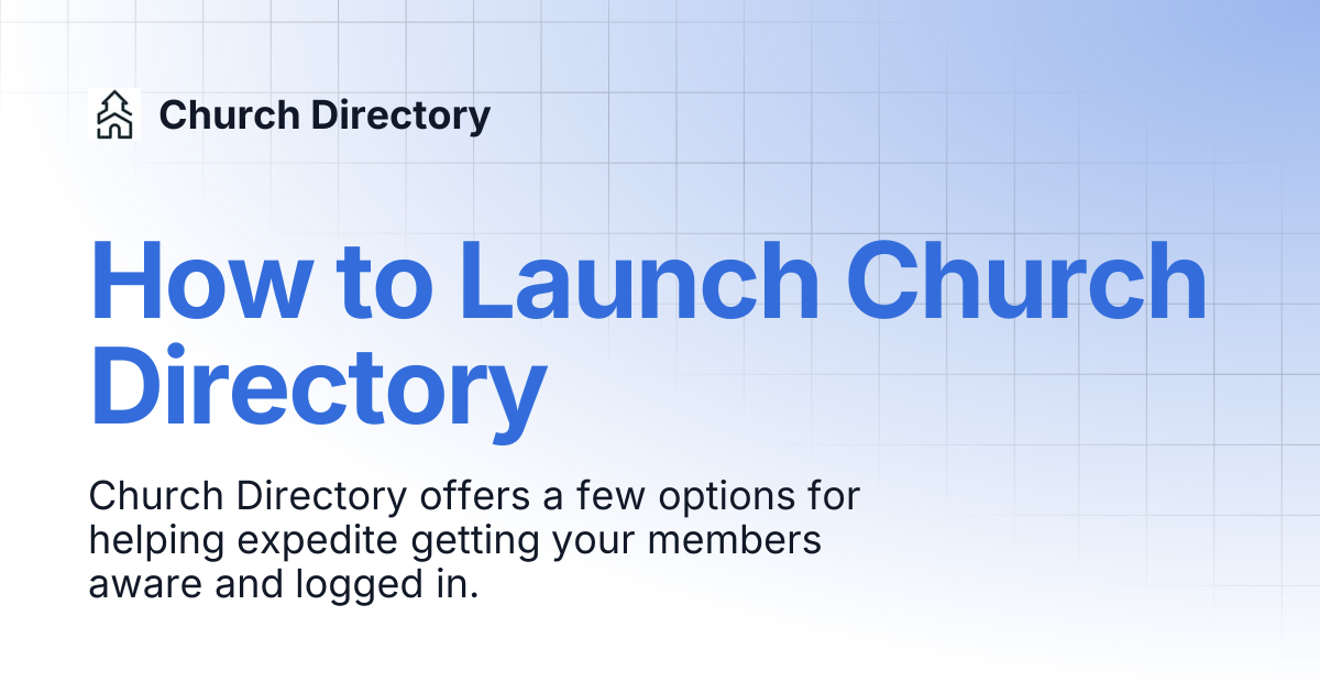 How to Launch Church Directory | Church Directory